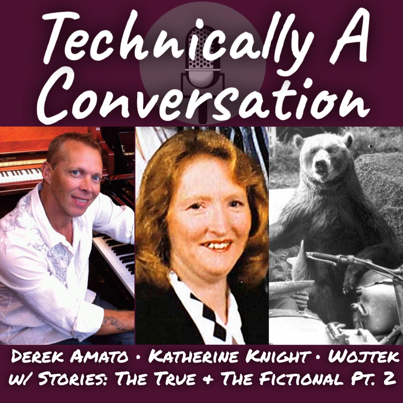 Derek Amato • Katherine Knight • Wojtek w/ Stories: The True & The ...
