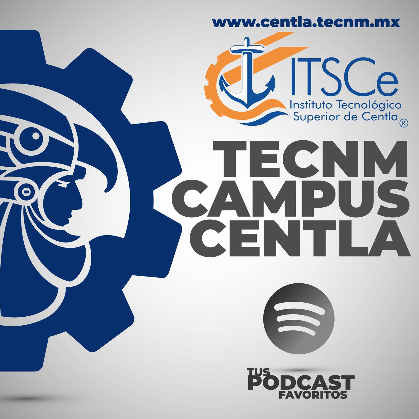 TecNM - Centla (podcast) - TecNM Campus Centla | Listen Notes
