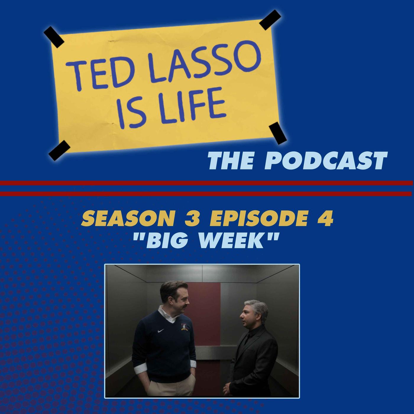S3 E1: "Smells Like Mean Spirit" - Ted Lasso Is Life: The Podcast ...