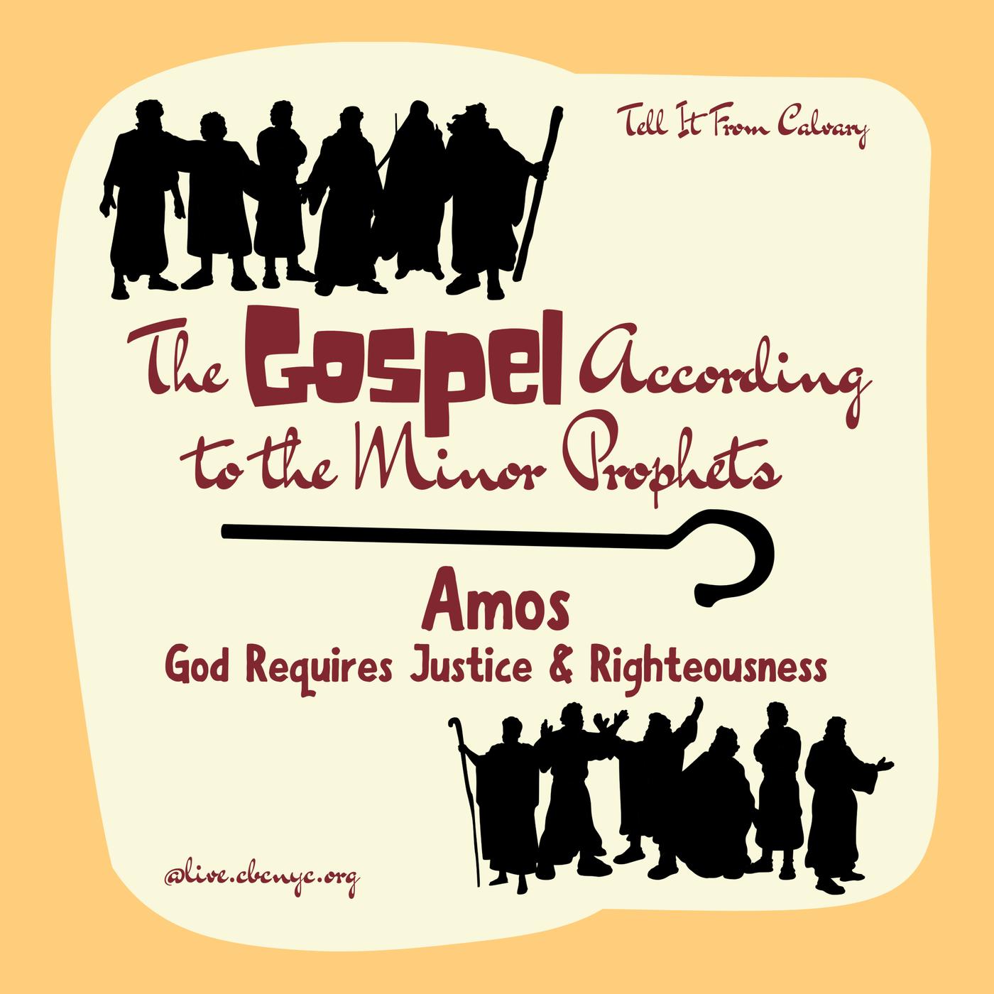 Amos: God Requires Justice & Righteousness - Tell It From Calvary ...