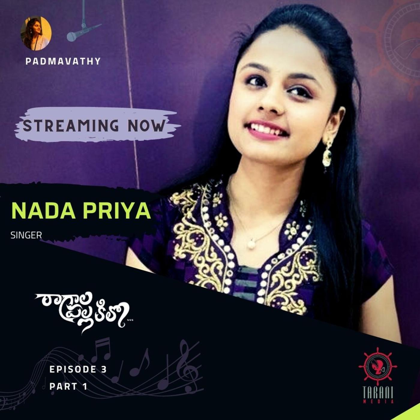 Raagala Pallakilo Ep 3: P 1| Nada Priya | Telugu Singers Interview ...