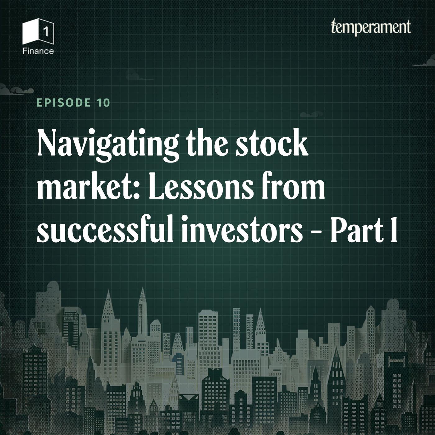 Navigating the stock market: Lessons from successful investors| Part 1 ...