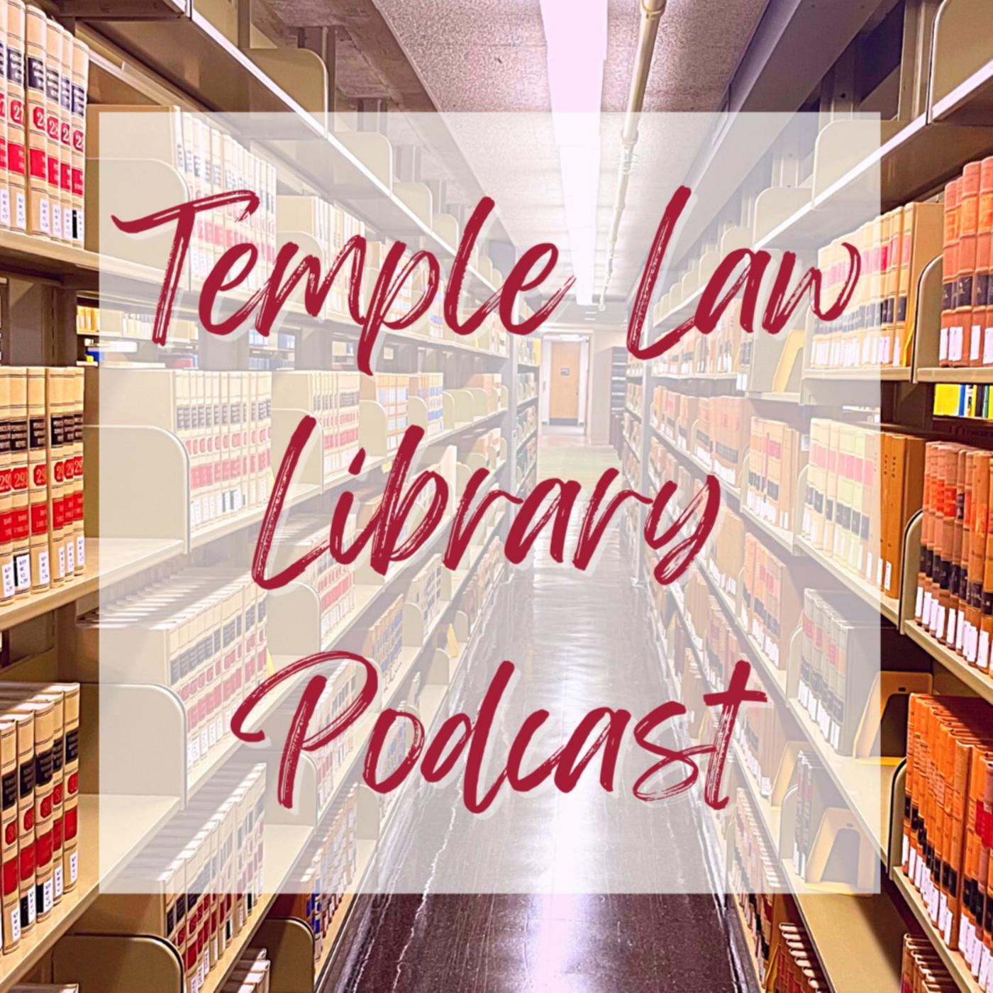 The Evolution of Temple Law - Temple Law Library Podcast | Listen Notes