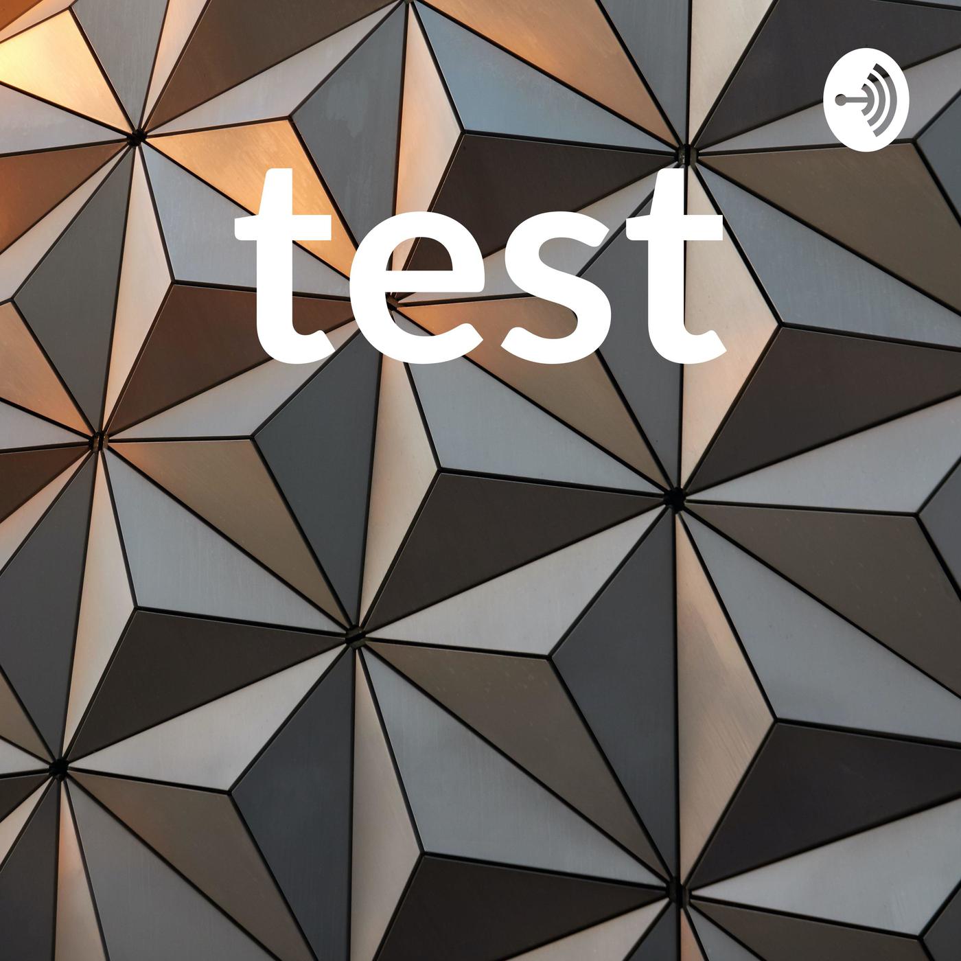 test - test (podcast) | Listen Notes