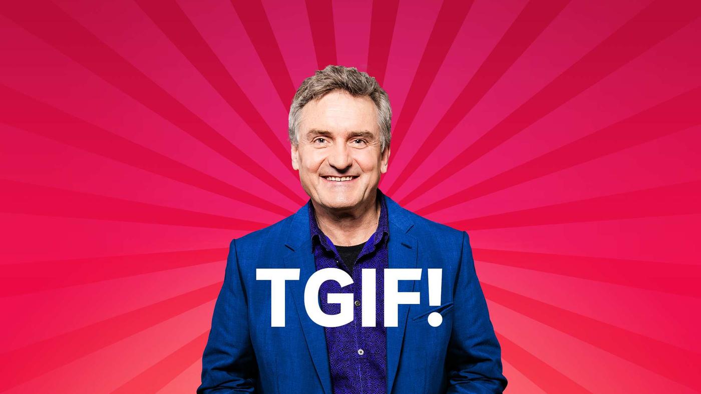 TGIF grows legs - Thank God it's Friday! (podcast) | Listen Notes