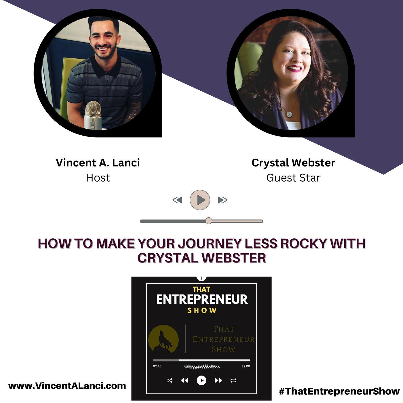 Make Your Journey Less Rocky with Crystal Webster - That Entrepreneur ...