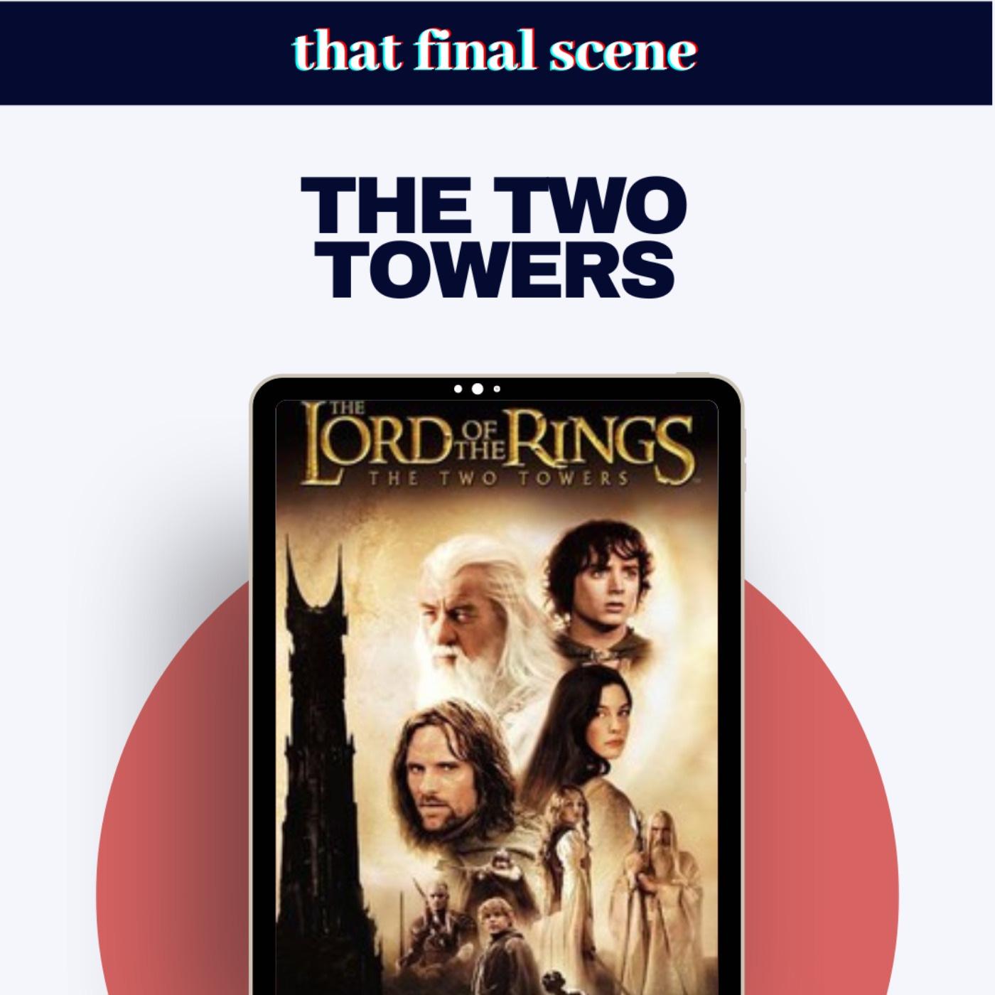 The Lord of The Rings (Part II) - The Two Towers Ending Explained ...