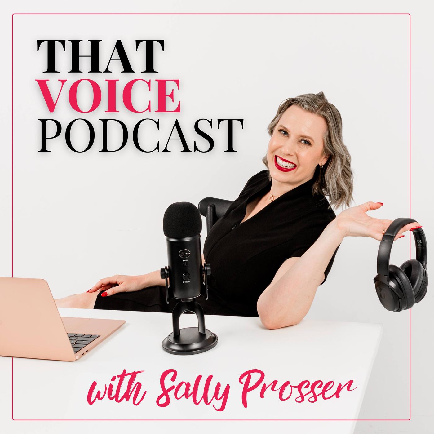That Voice Podcast - Sally Prosser | Listen Notes