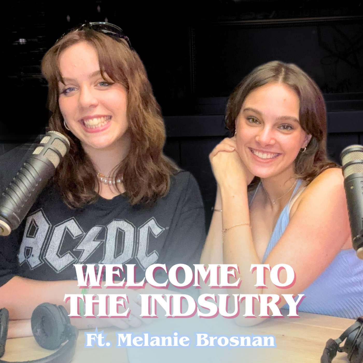 Welcome to the Industry Ft. Melanie Brosnan - That's A Wrap! What's ...