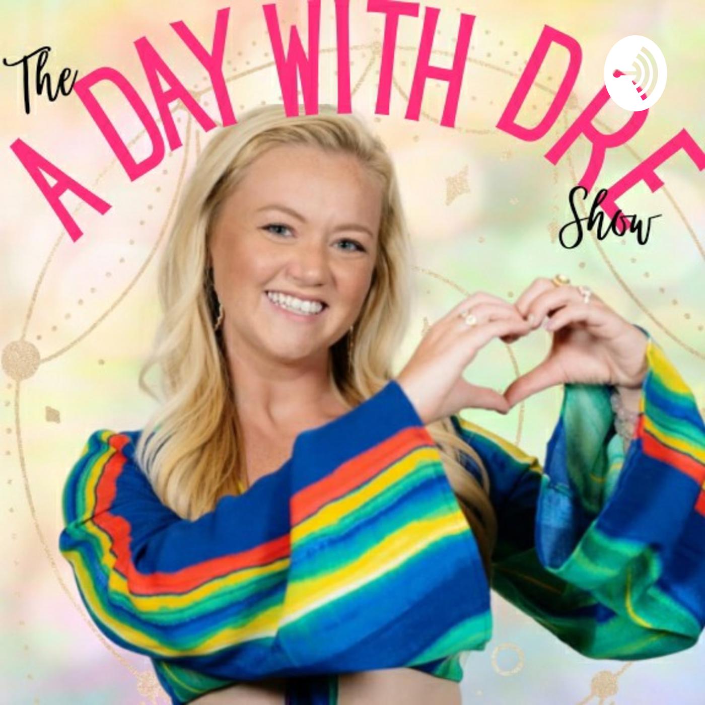 The A Day With Dre Show (podcast) - A Day With Dre | Listen Notes