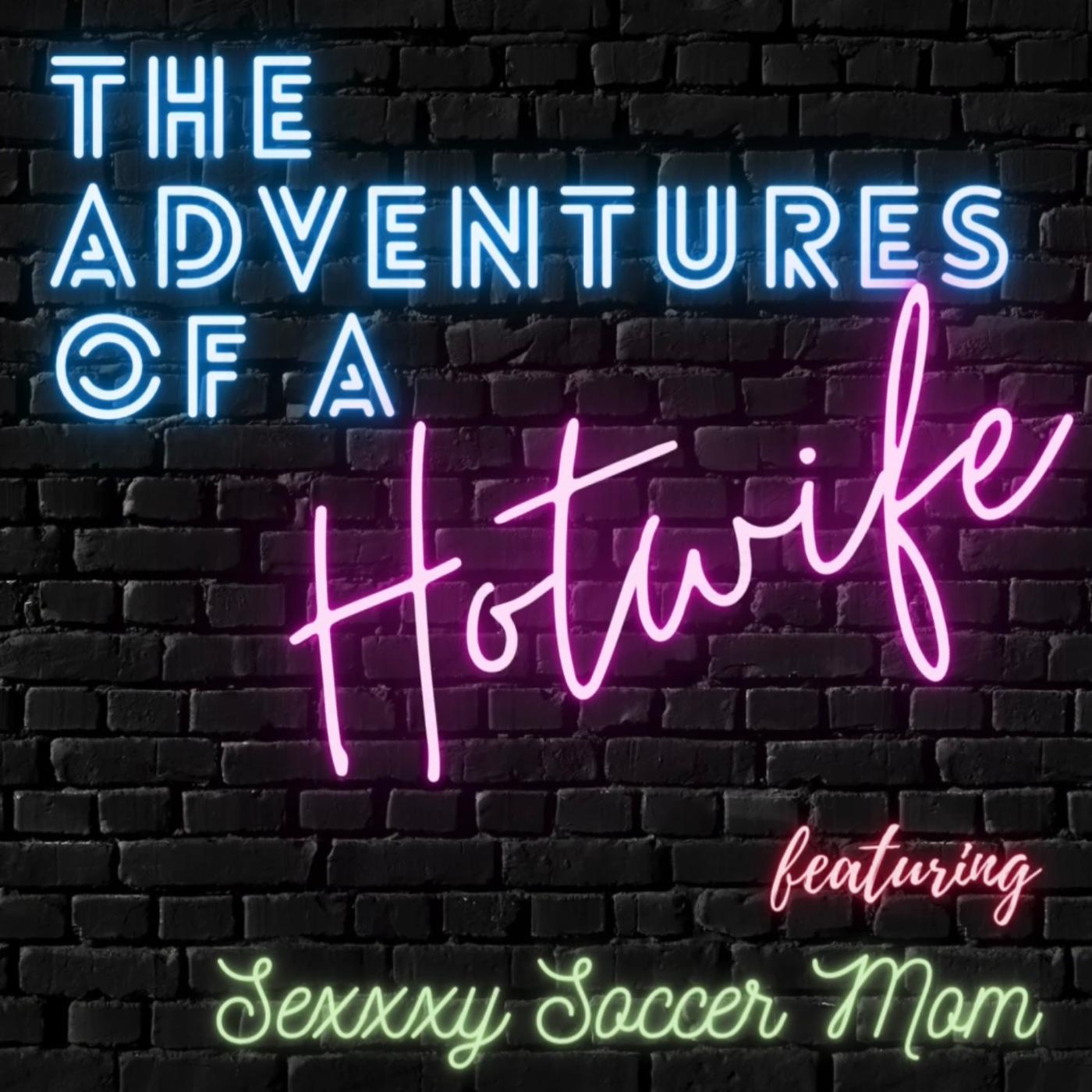 Season 2, Episode 37: Our Sexy Staycation - The Adventures of a Hotwife ...