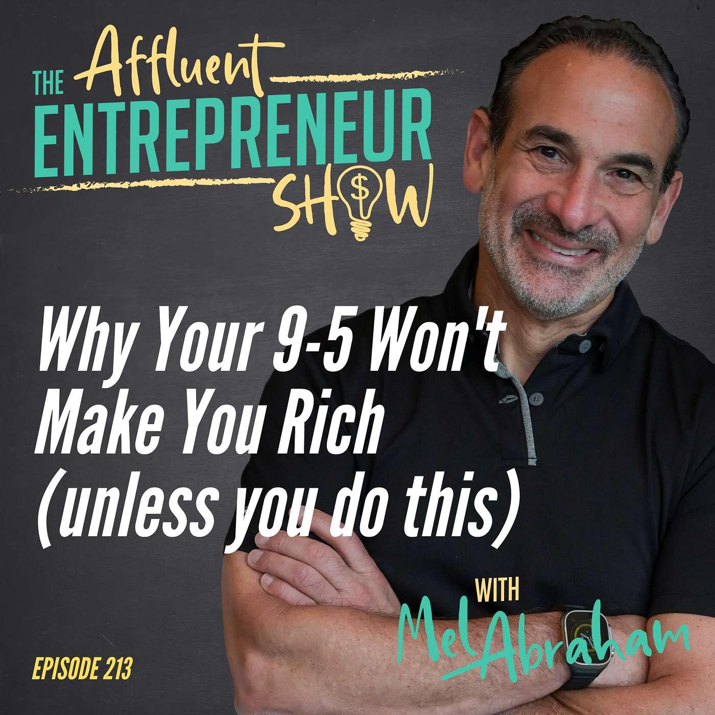 Why Your 9-5 Won't Make You Rich (unless you do this) | Listen Notes