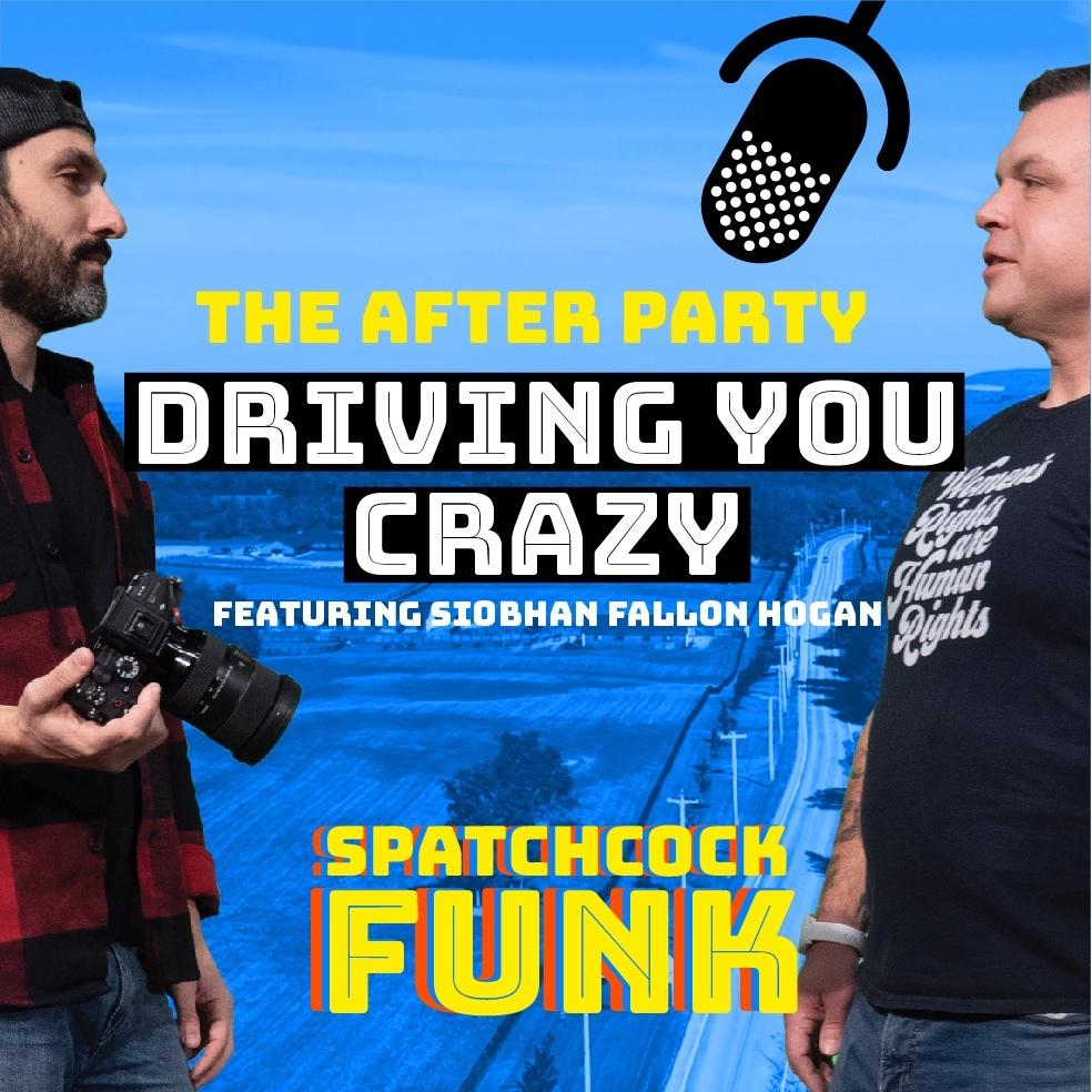 Driving You Crazy - The After Party (podcast) | Listen Notes