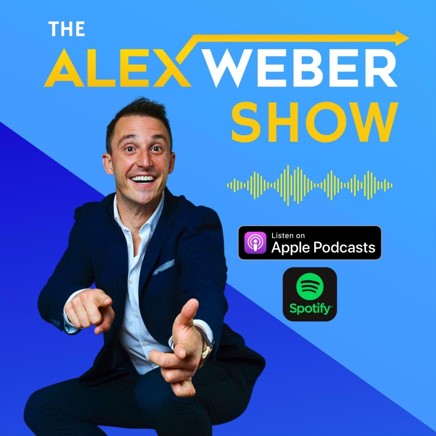 THE ALEX WEBER SHOW (podcast) - Alex Weber | Listen Notes