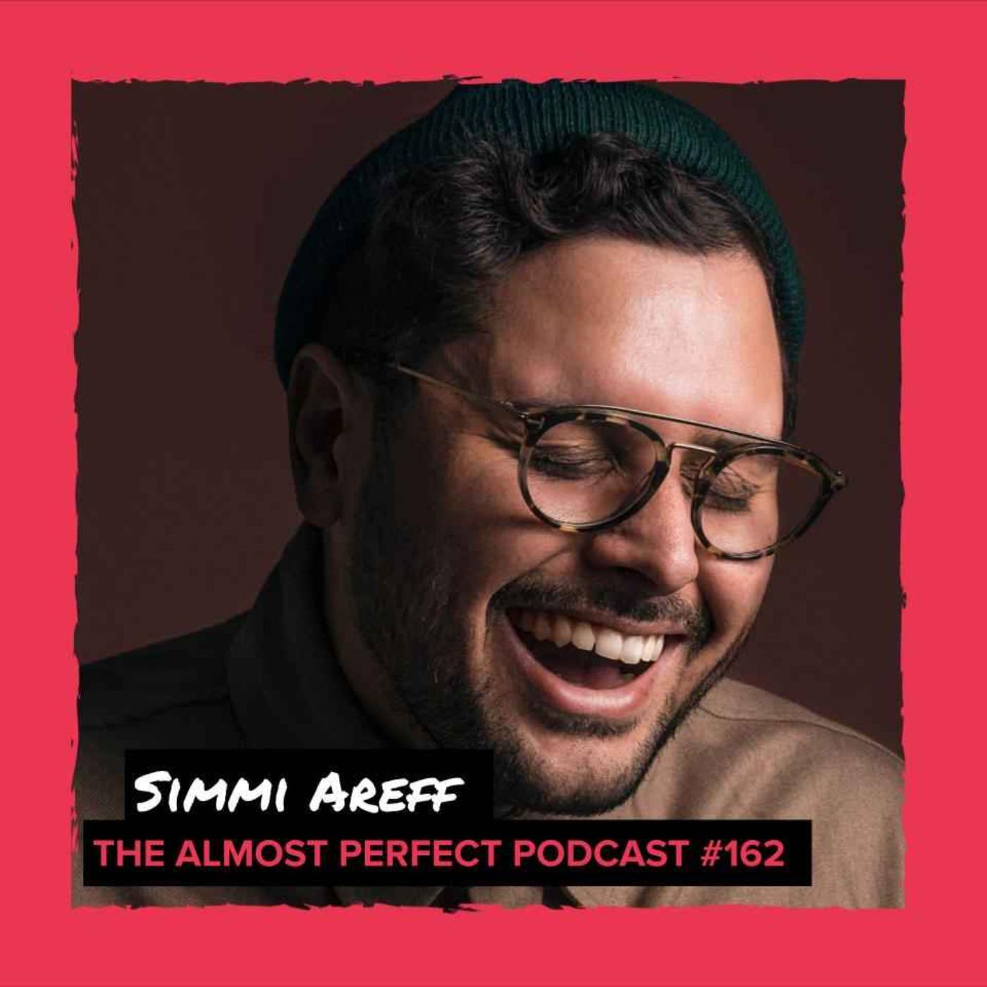 #162 - Simmi Areff Returns (Comedian/Podcaster: Badvice/Lesser Known ...