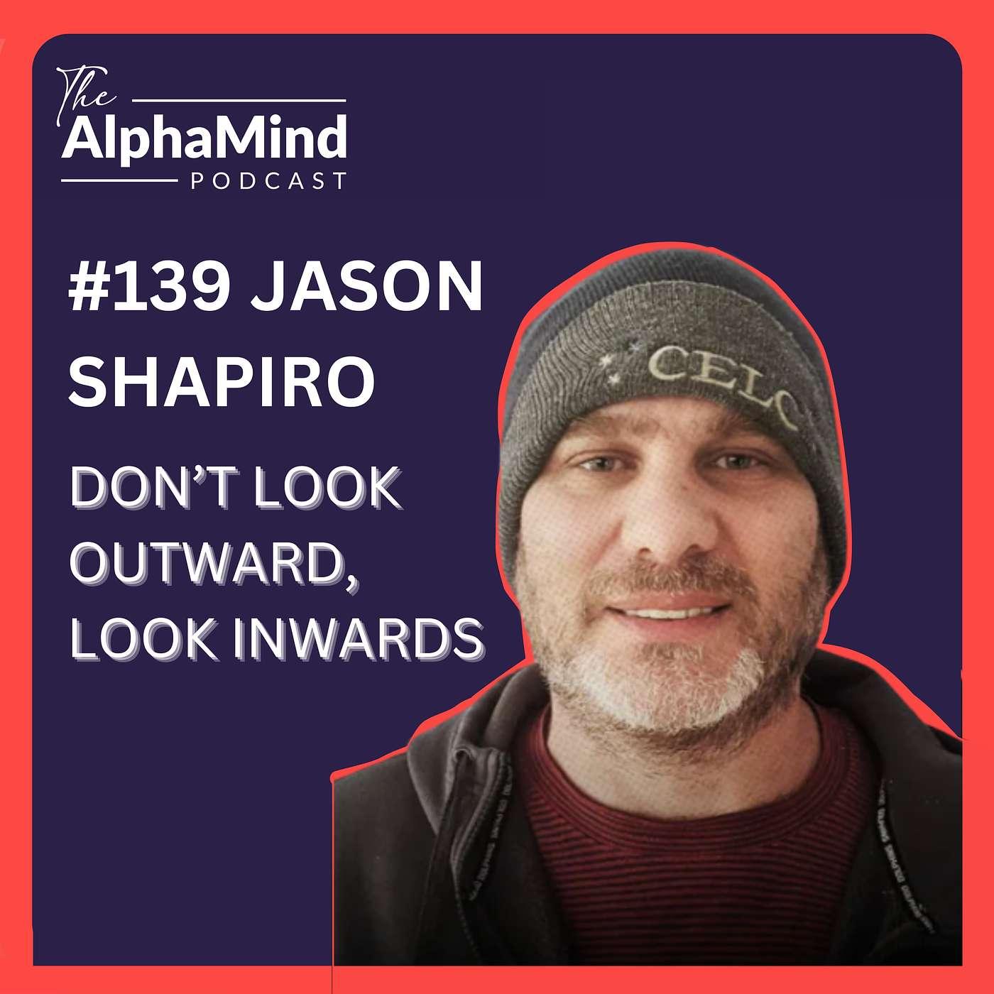 #121 Jason Shapiro: The Ultimate Contrarian Trader is Back | Listen Notes