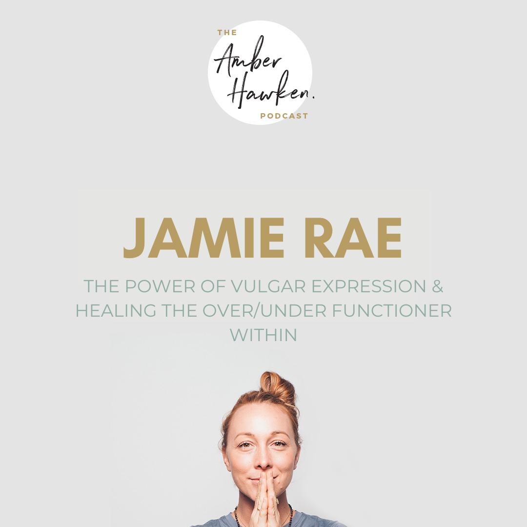 49 | Jamie Rea | The Power Of Vulgar Expression & Healing The Over ...