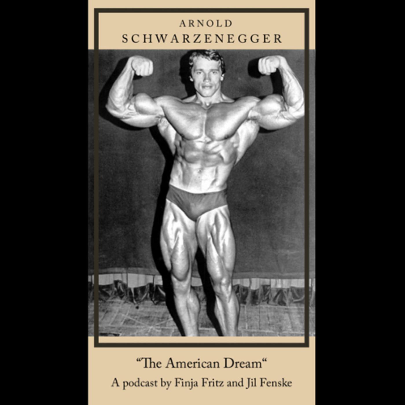 Arnold Schwarzenegger- The embodiment of the American Dream? | Listen Notes