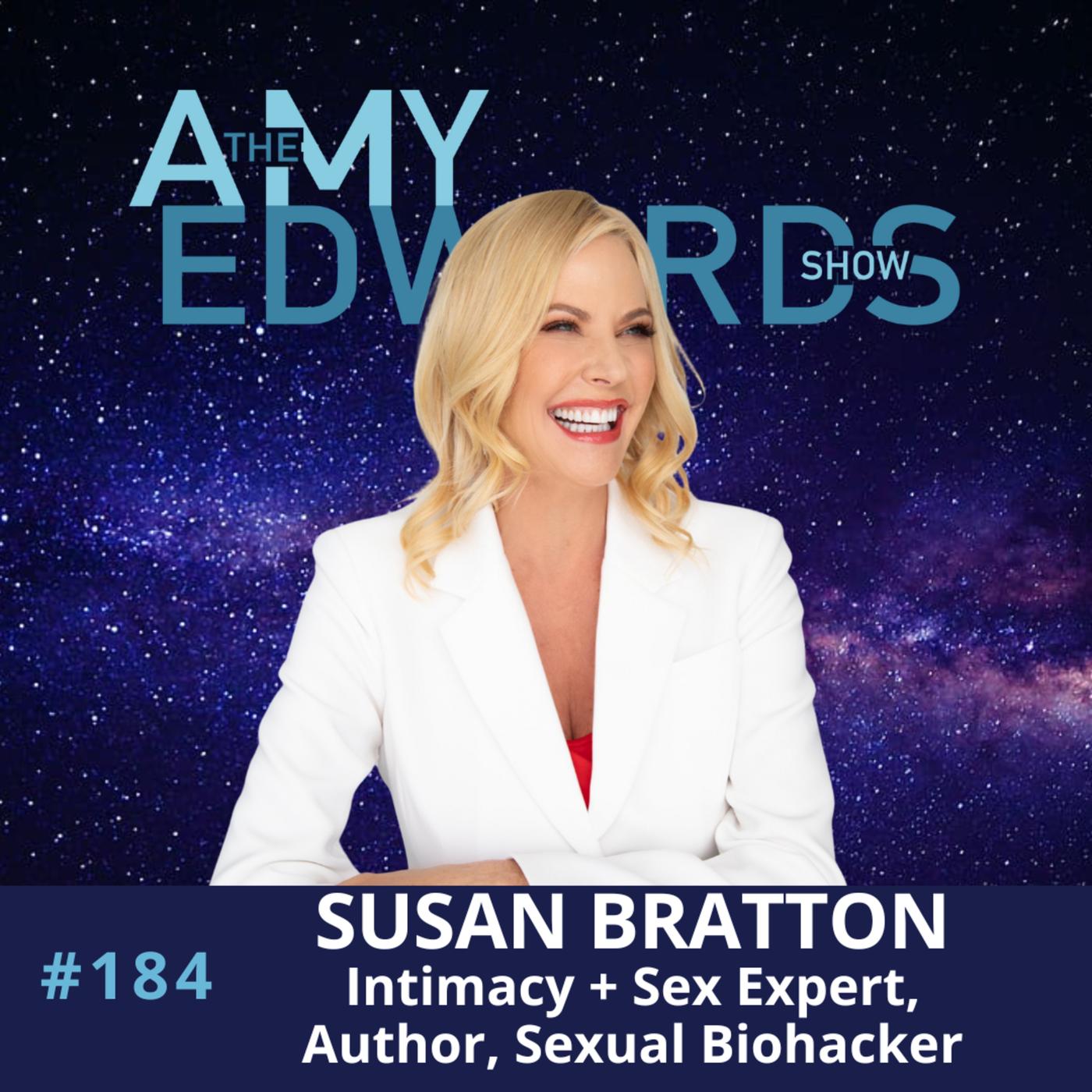 184 - How to Be a Better Lover with Susan Bratton, Intimacy Expert ...