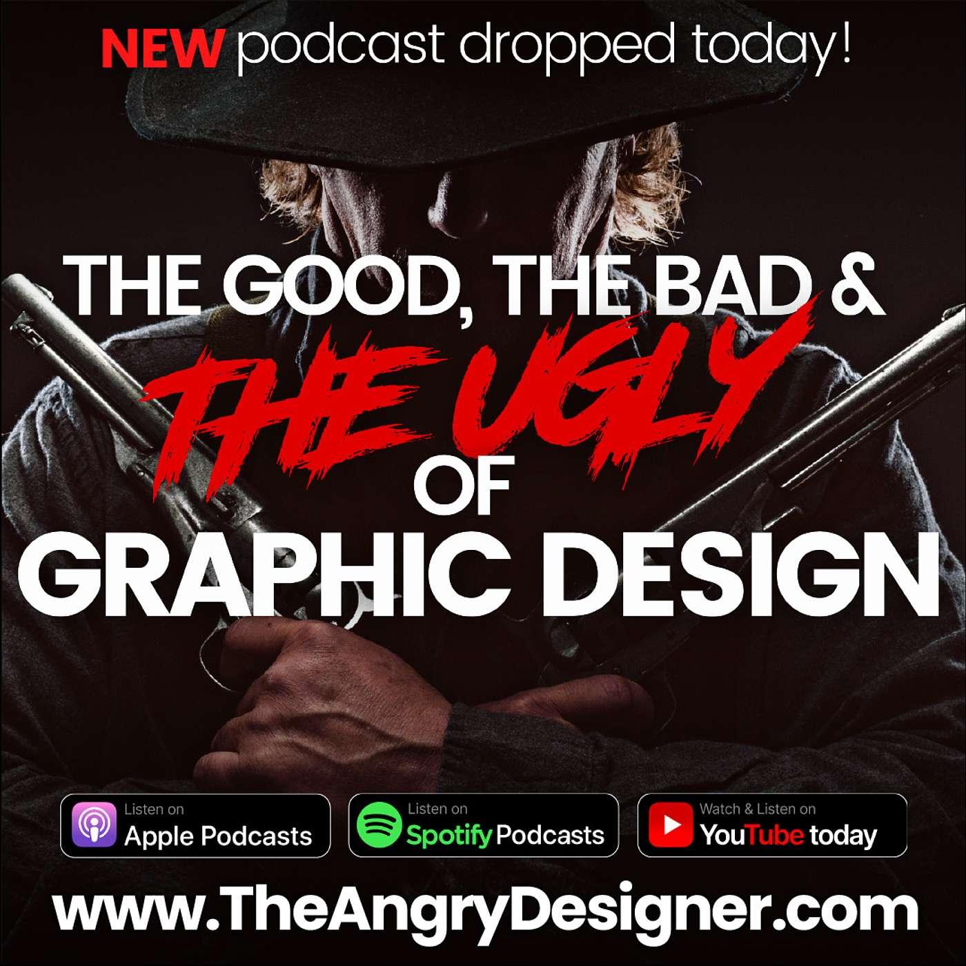 Graphic Design: The Good, The Bad and the Ugly - The Angry Designer ...