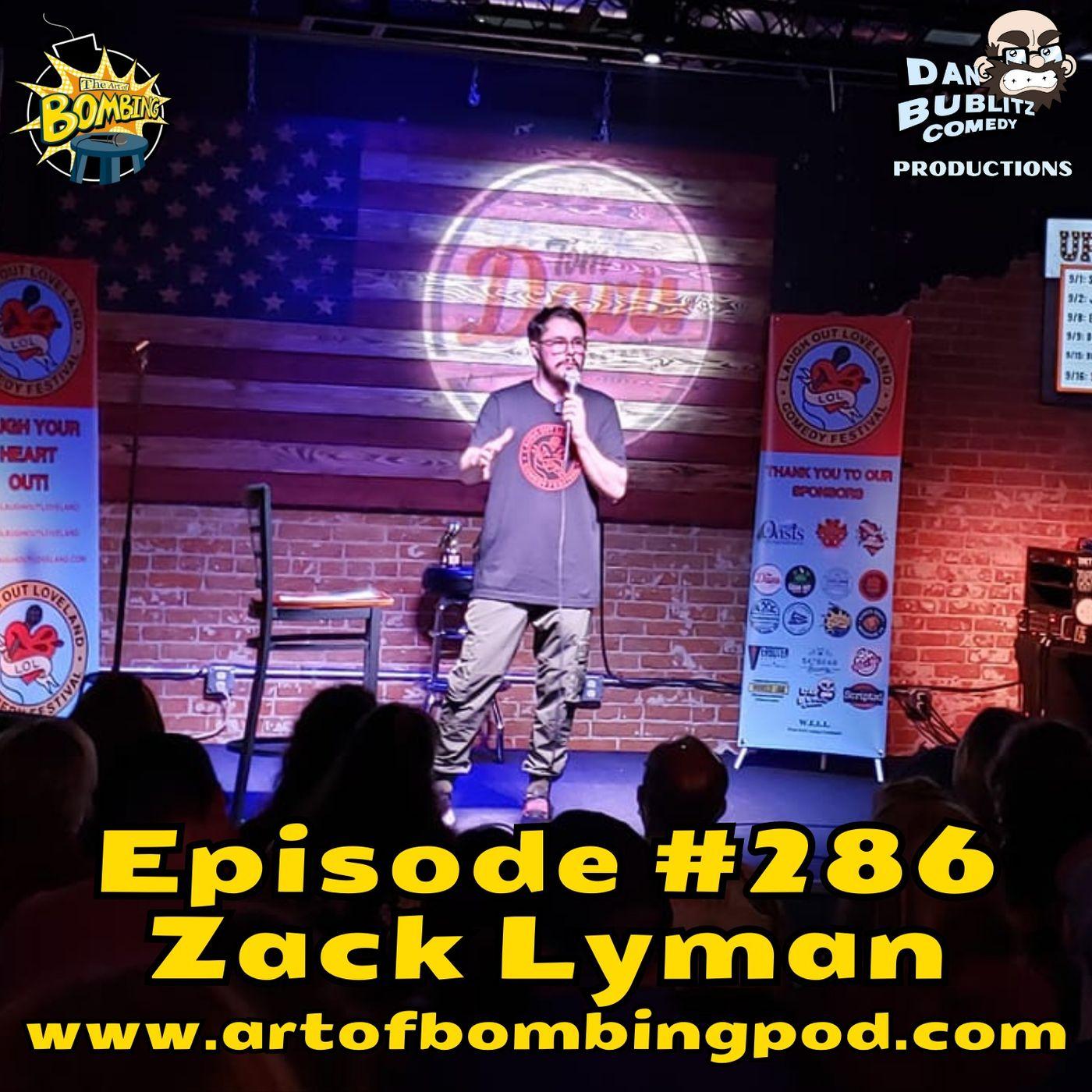 Zack Lyman (The Big Laugh) | All the Things - The Art of Bombing: A ...