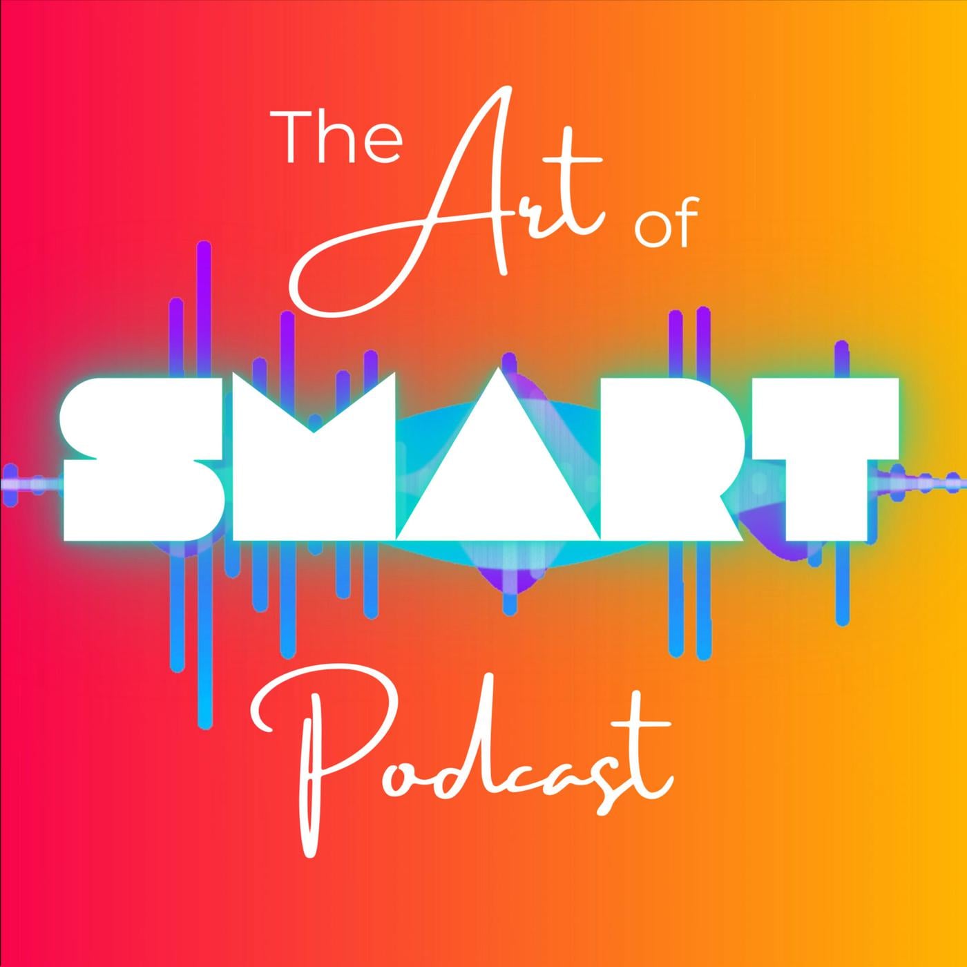 The Art of Smart Podcast (Trailer) - The Art of Smart Podcast | Listen ...