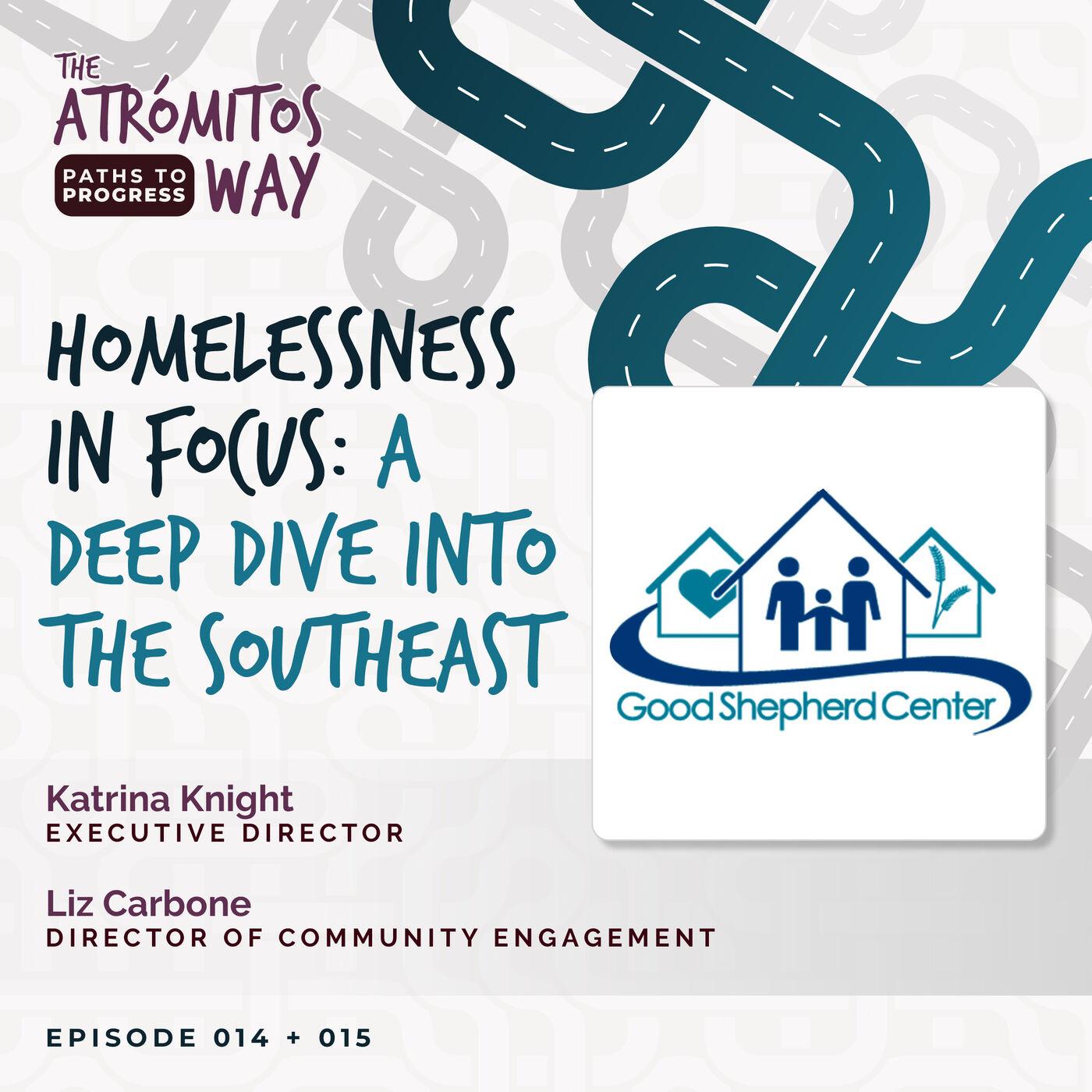 #015: Homelessness in Focus: A Deep Dive into the Southeast Part II ...