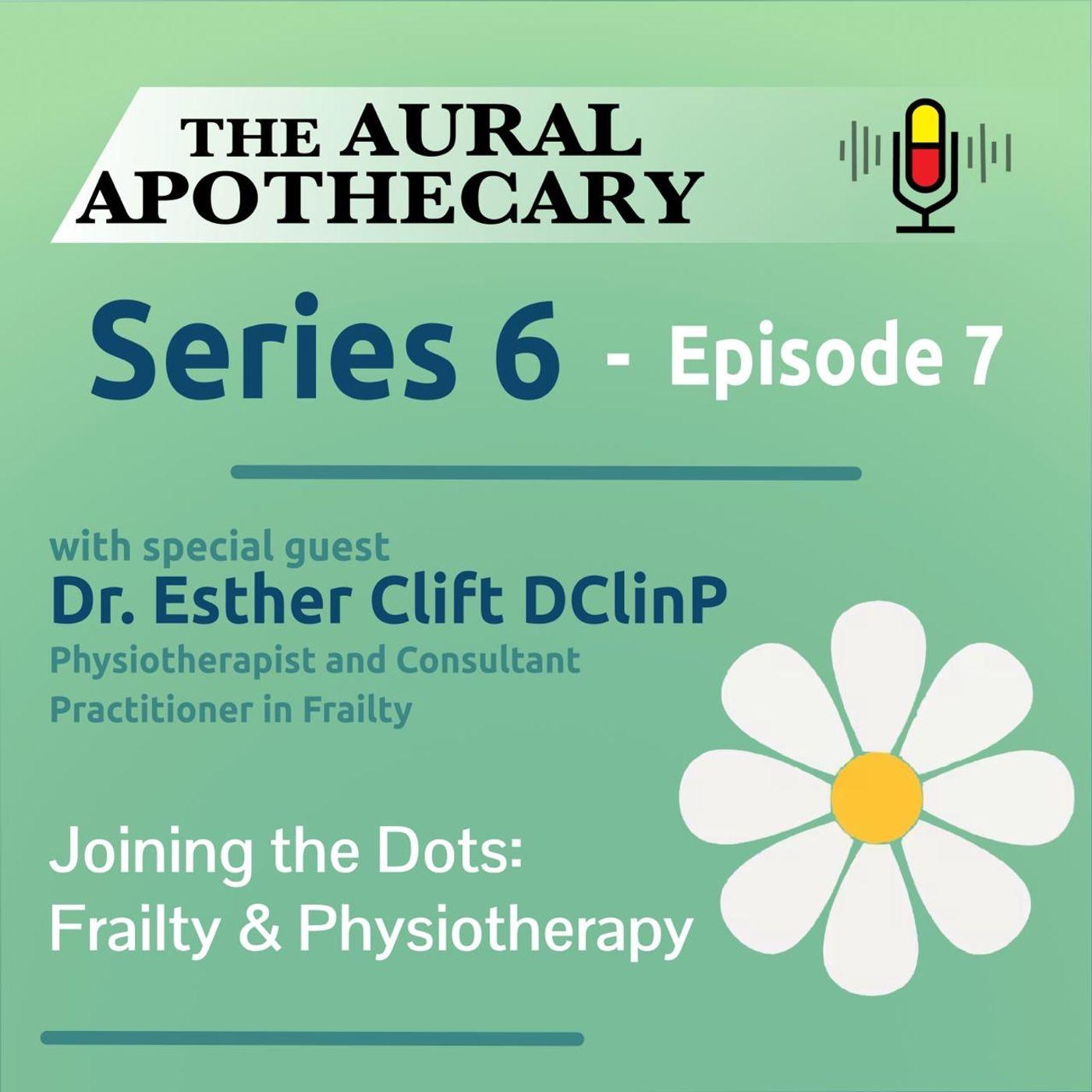 6.7 Dr Esther Clift DClinP - Joining the Dots; Frailty & Physiotherapy ...