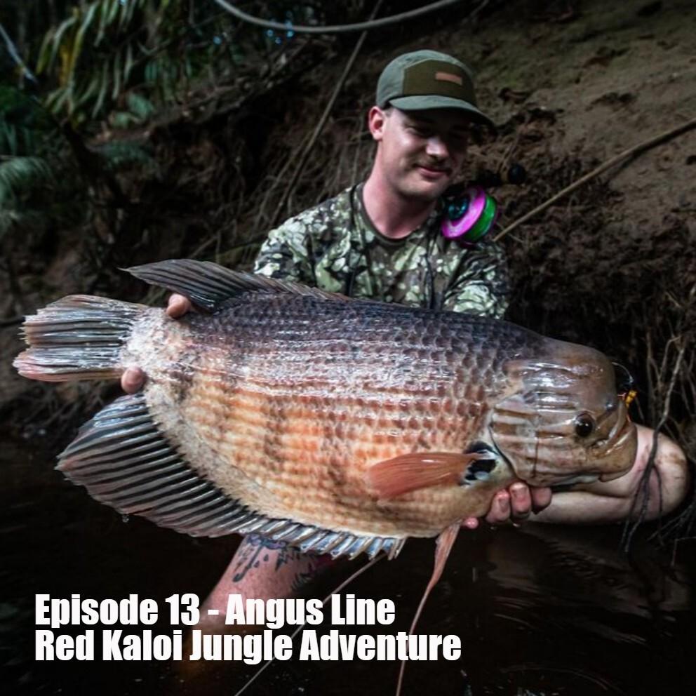 Episode 13 - Angus Line - Red Kaloi Jungle Adventure | Listen Notes