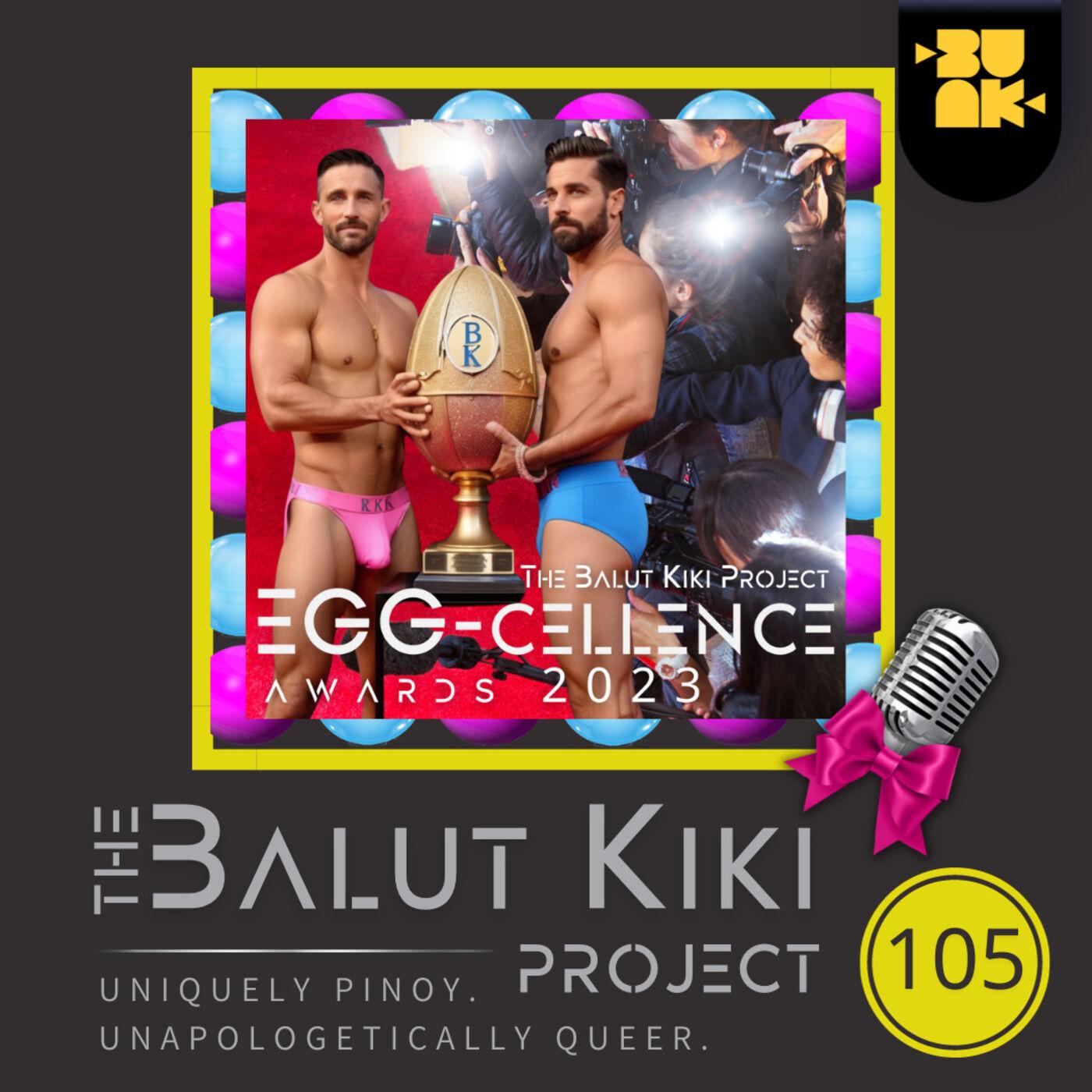 1st EGG-cellence Awards 2023 - The Balut Kiki Project (podcast ...