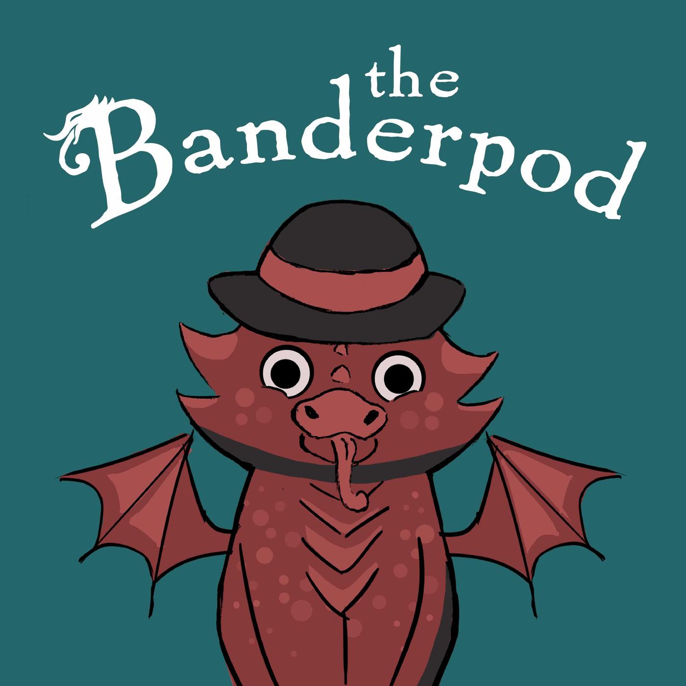 S4:E10 - Q&A and What's Coming - The Banderpod (podcast) | Listen Notes