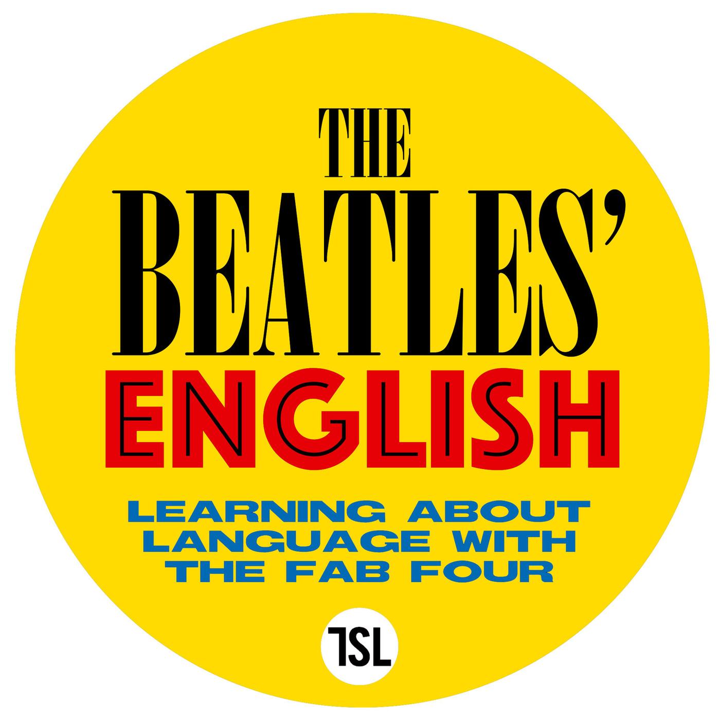 E3: Being for the Benefit of Mr. Kite! - The Beatles' English (podcast ...