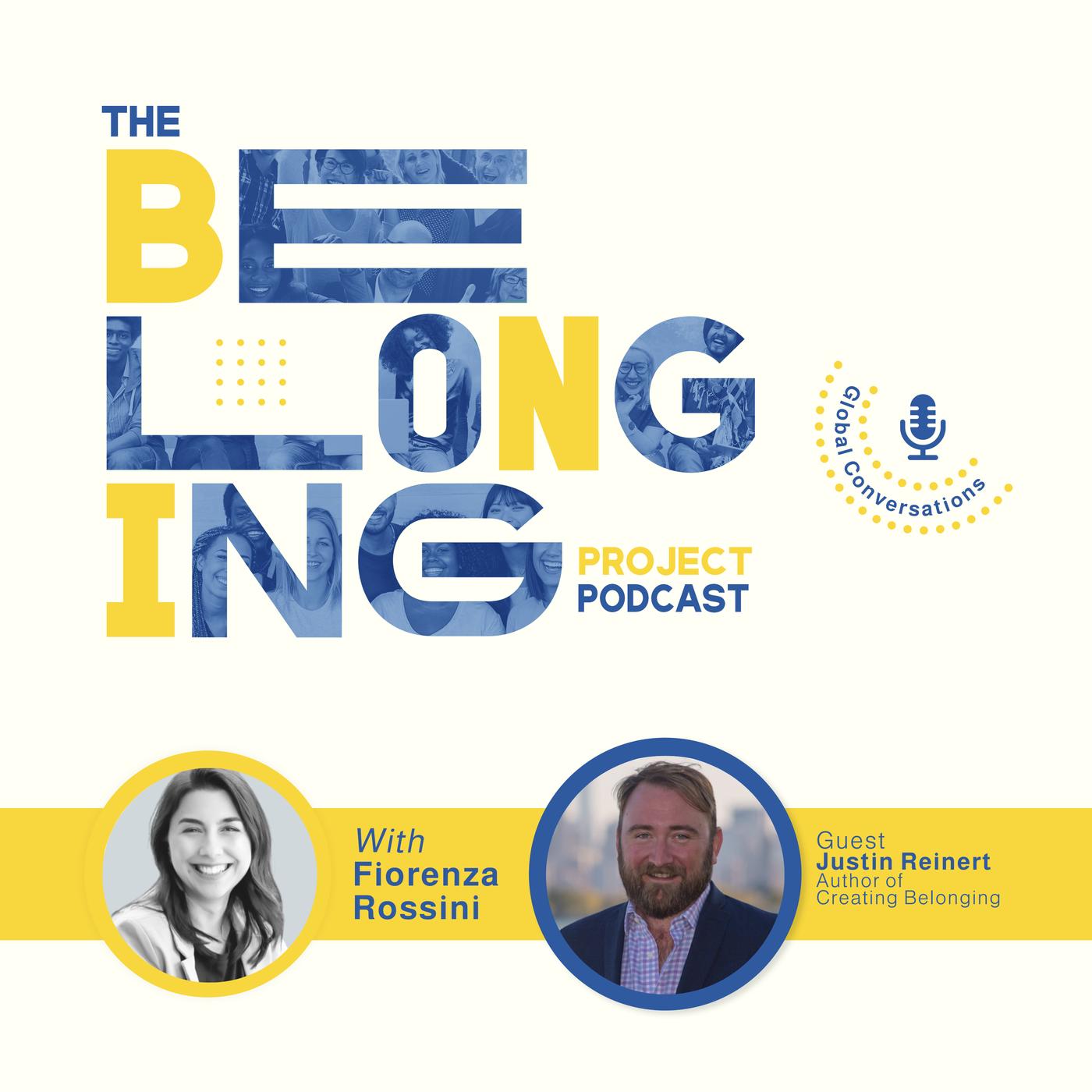 Creating Belonging in Organisations and Communities with Justin Reinert ...