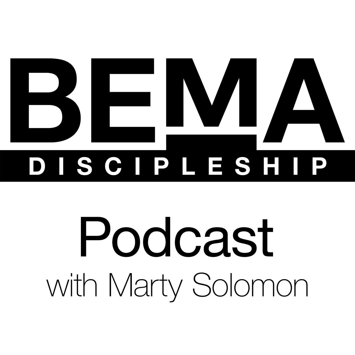 The BEMA Podcast - BEMA Discipleship | Listen Notes