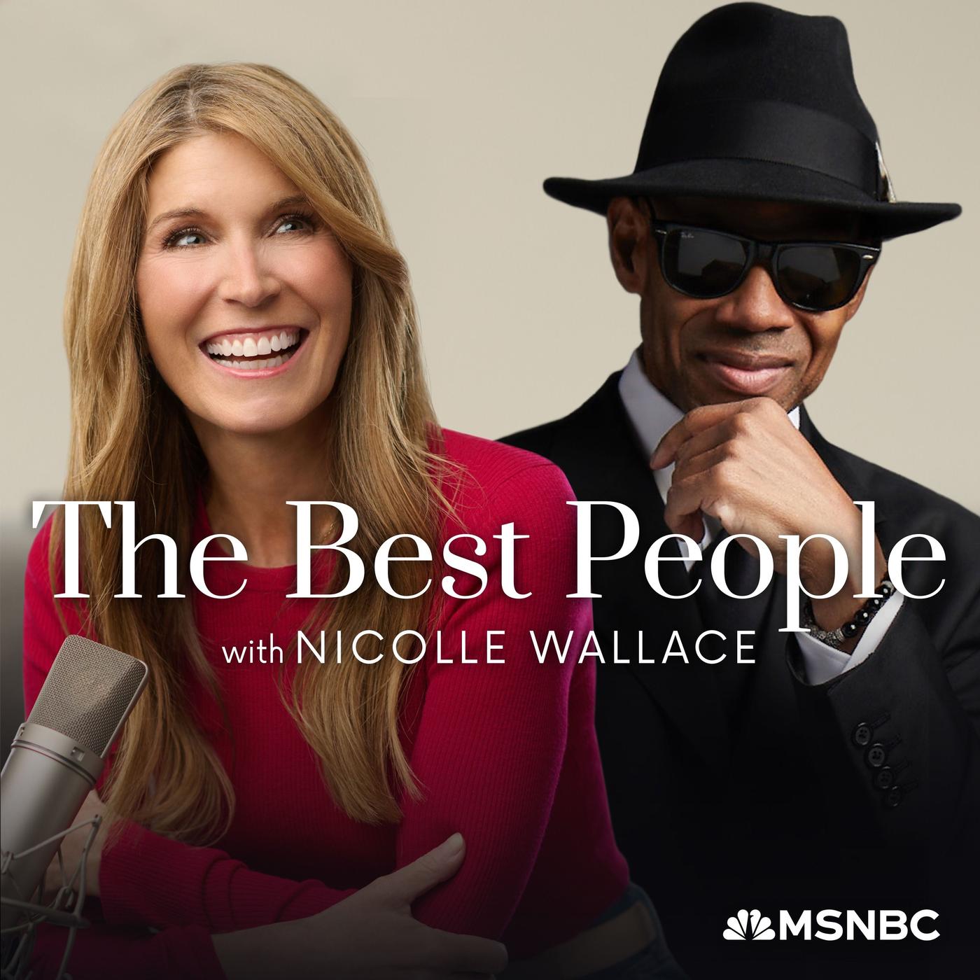 The Best People with Nicolle Wallace (podcast) - MSNBC | Listen Notes