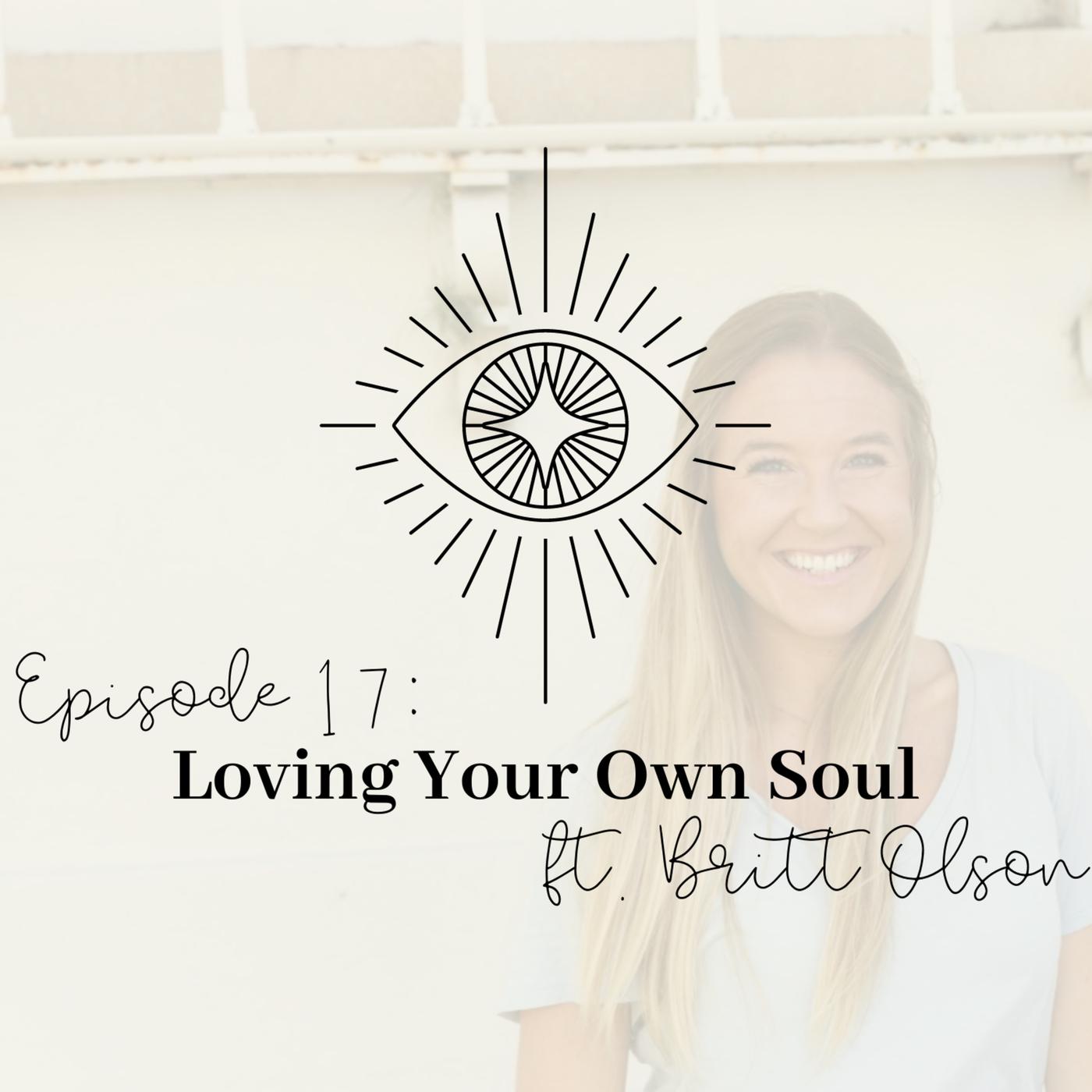 Loving Your Own Soul ft. Britt Olson - The Bewitching Hour (podcast ...