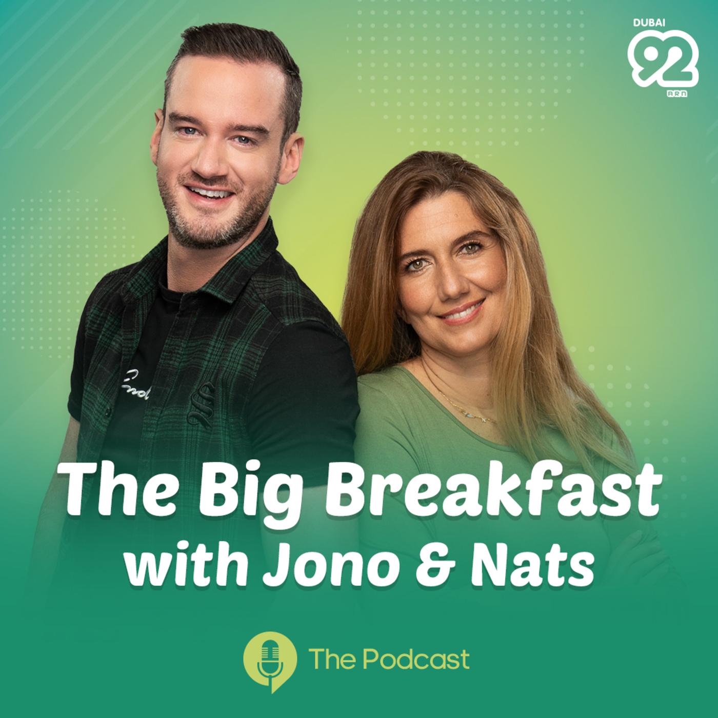 The Big Breakfast Podcast with Jono & Nats - Dubai 92 | Listen Notes