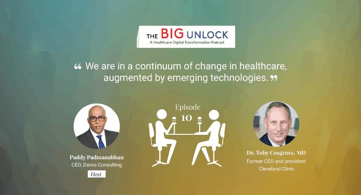 Dr. Toby Cosgrove: We are in a continuum of change in healthcare ...