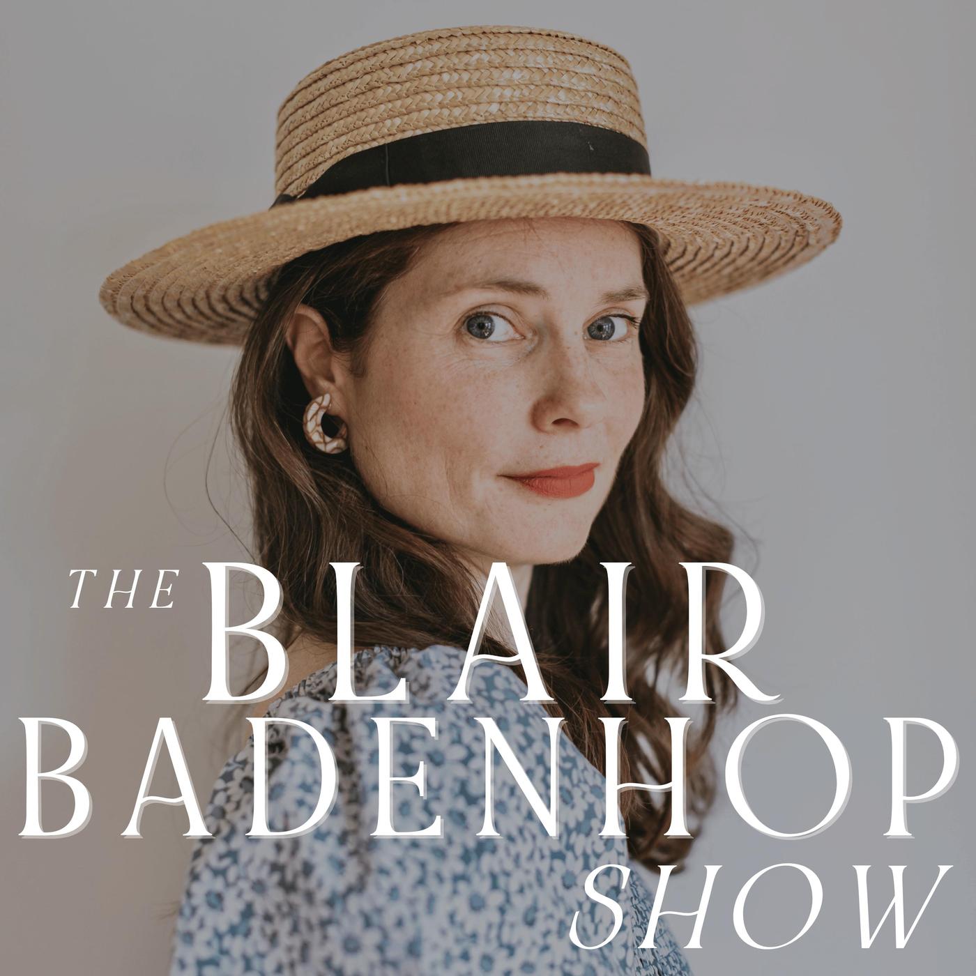 The Blair Badenhop Show (podcast) - Blair Badenhop | Listen Notes