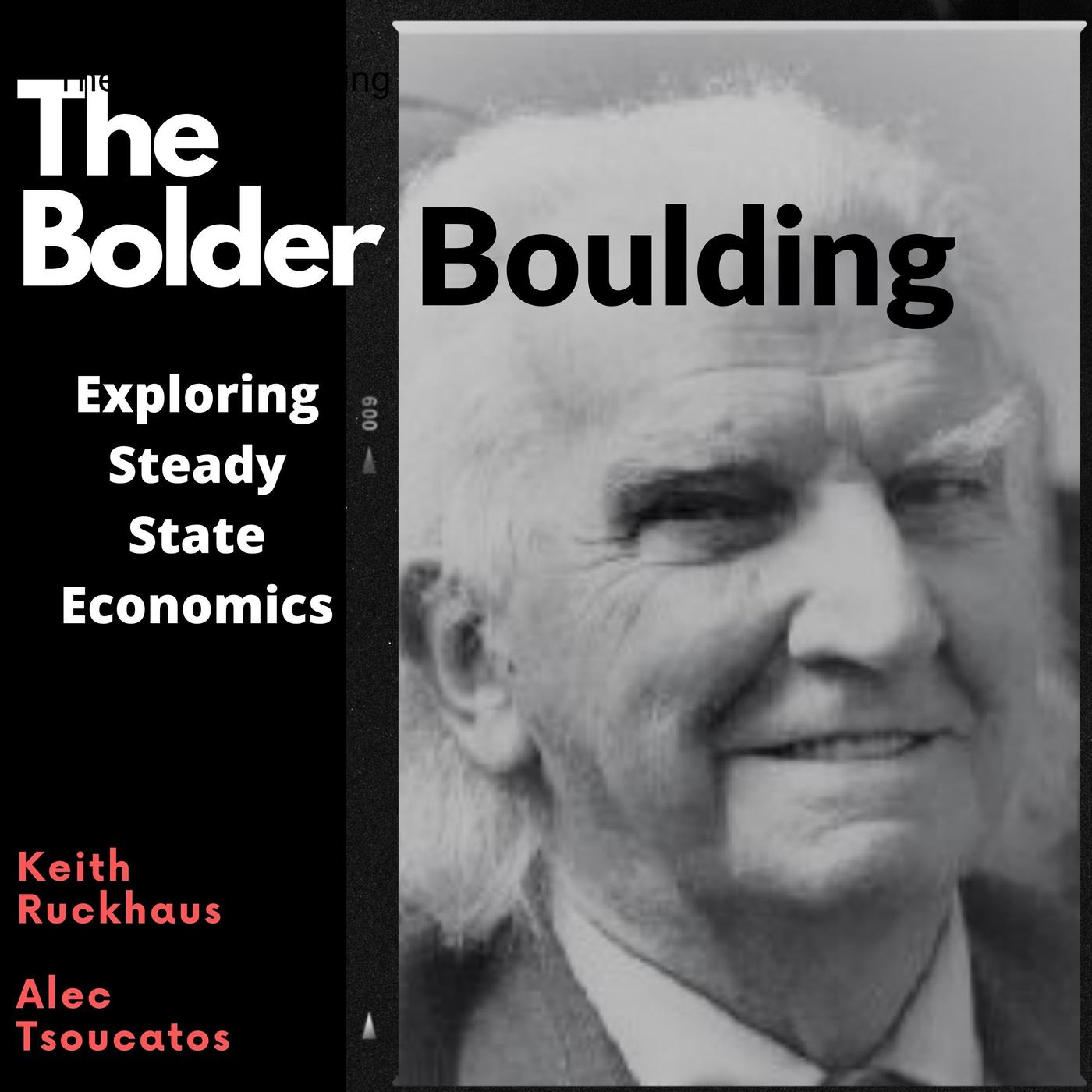 The Bolder Boulding Session 8 - The Bolder Boulding (podcast) | Listen ...