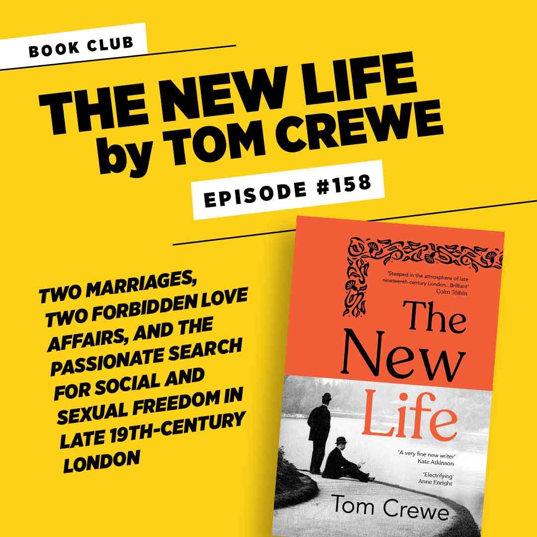 Book club: The New Life by Tom Crewe • Episode #158 | Listen Notes