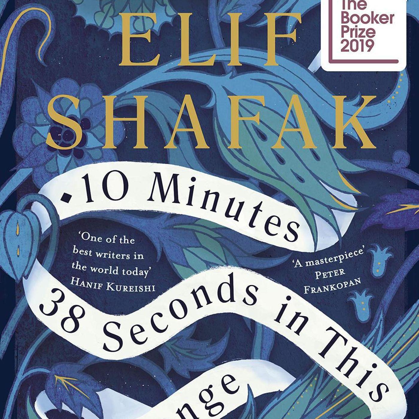Elif Shafak: 10 Minutes 38 Seconds in this Strange World | Listen Notes