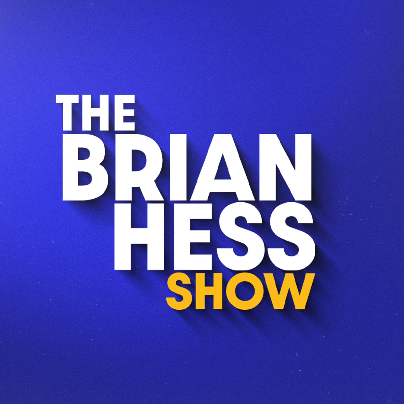 The Brian Hess Show (podcast) - Brian Hess | Listen Notes