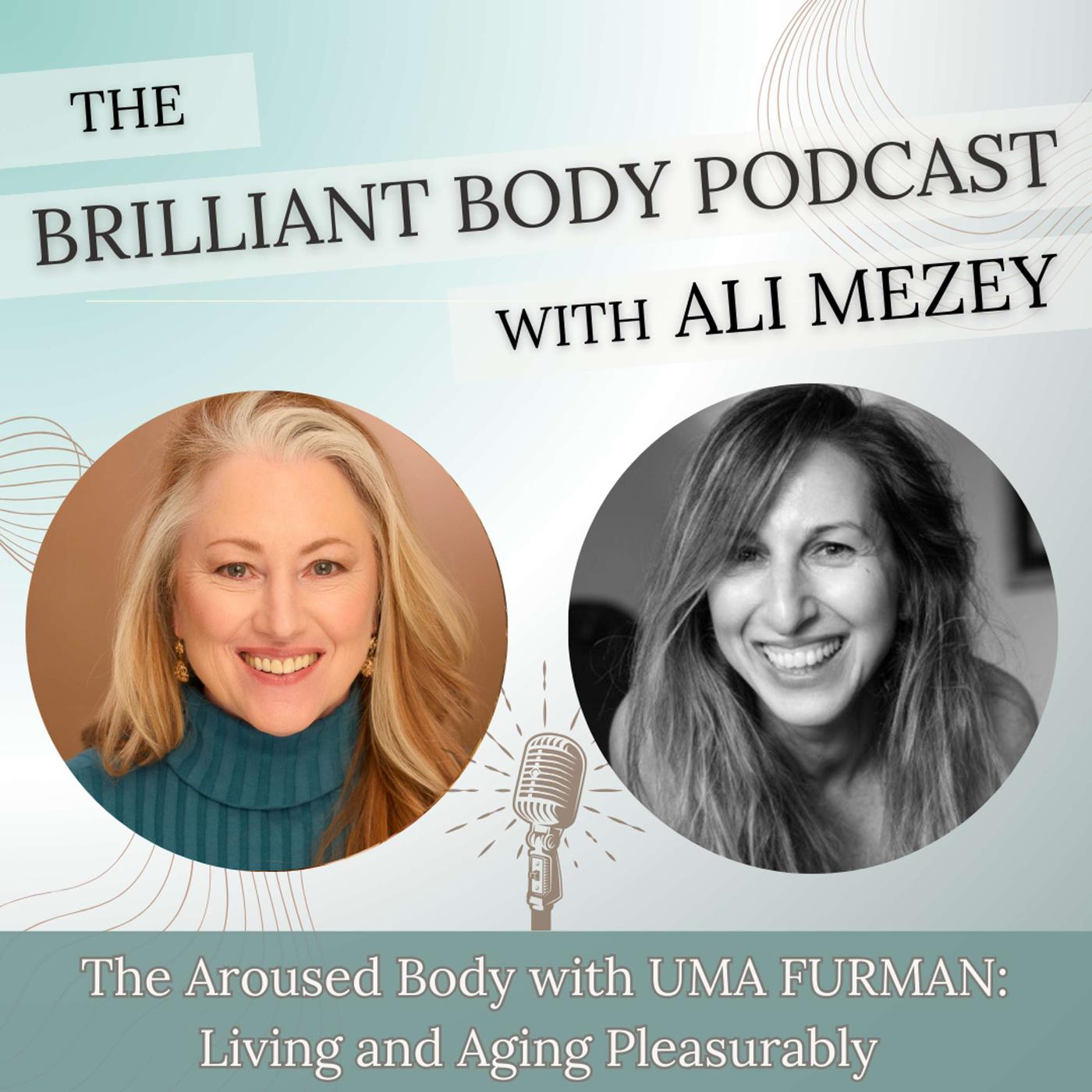 The Brilliant Body Podcast with Ali Mezey - Ali Mezey | Listen Notes