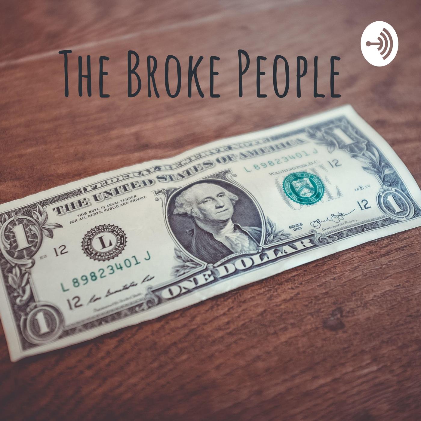 The Broke People (Trailer) - The Broke People (podcast) | Listen Notes
