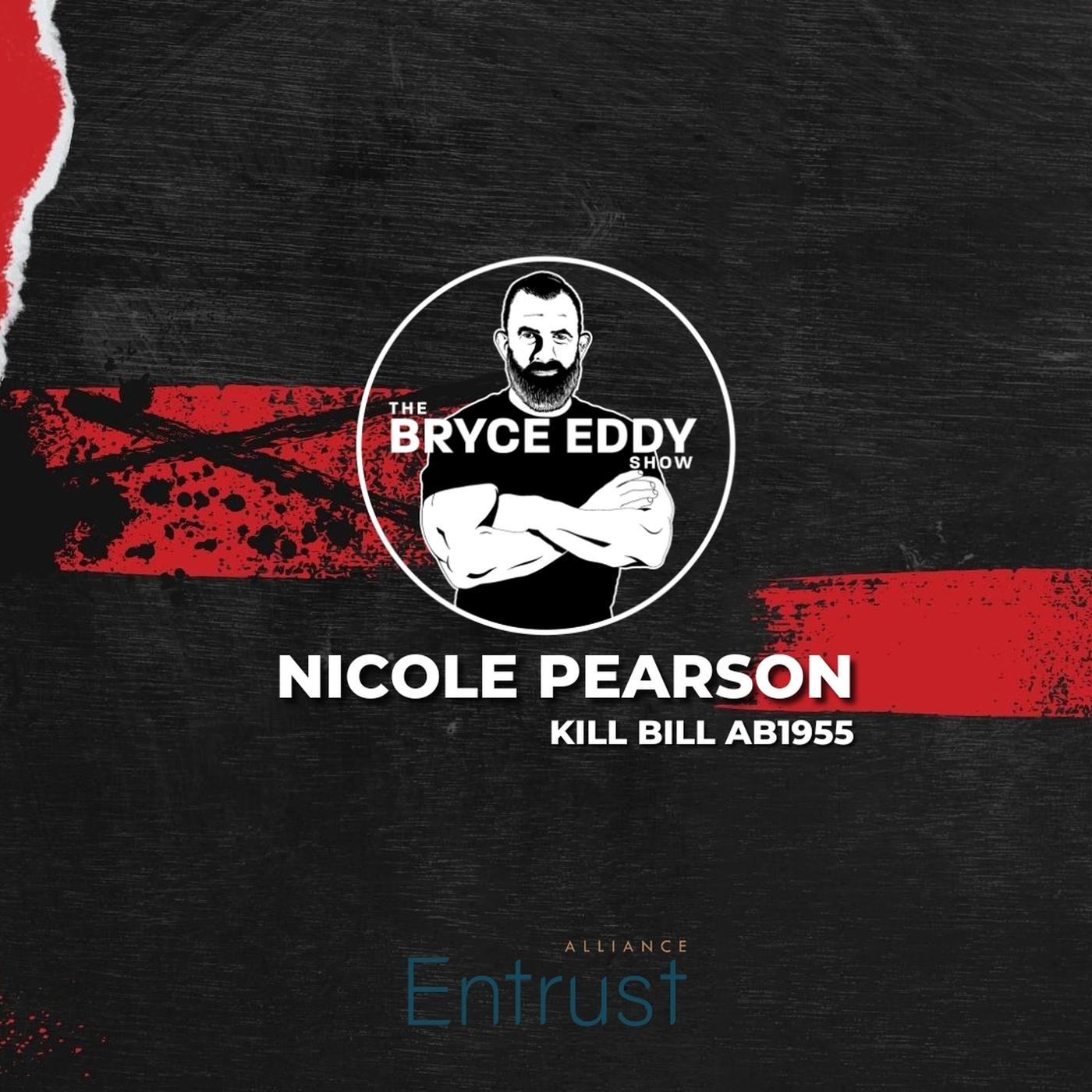 Nicole Pearson | Kill Bill AB1955 - The Bryce Eddy Show (podcast ...