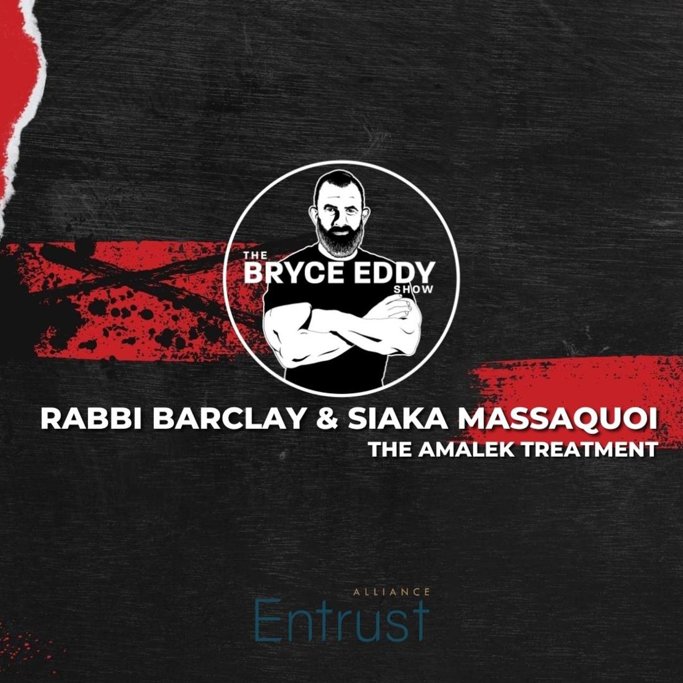 Rabbi Barclay & Siaka Massaquoi | The Amalek Treatment | Listen Notes