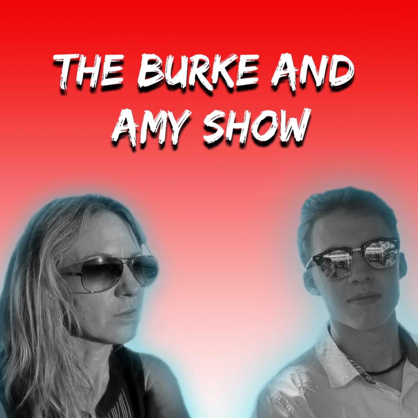 Ep. 27| The Burke and Amy Show - The Burke and Amy Show (podcast ...