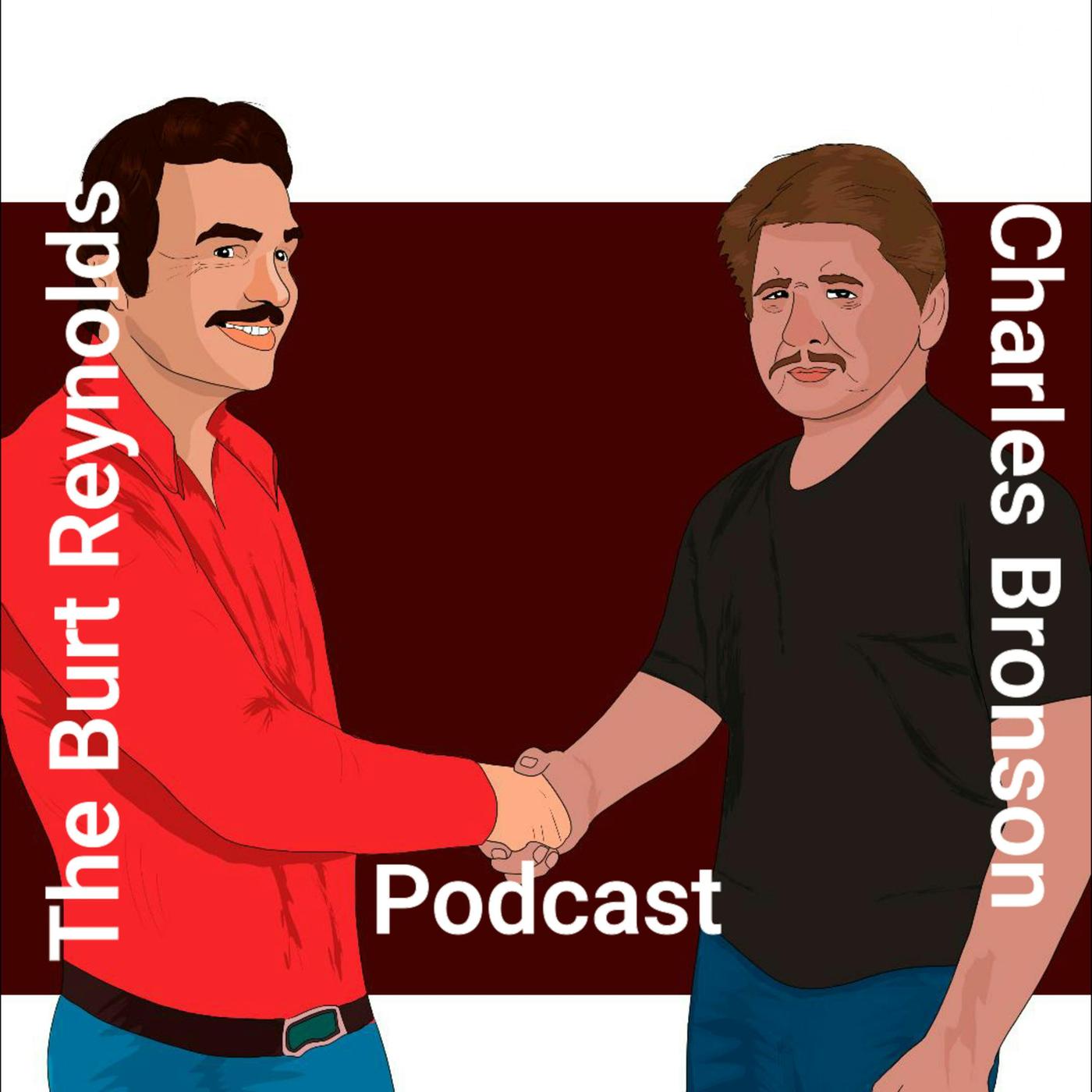 Master Of The World - The Burt Reynolds and Charles Bronson Podcast ...