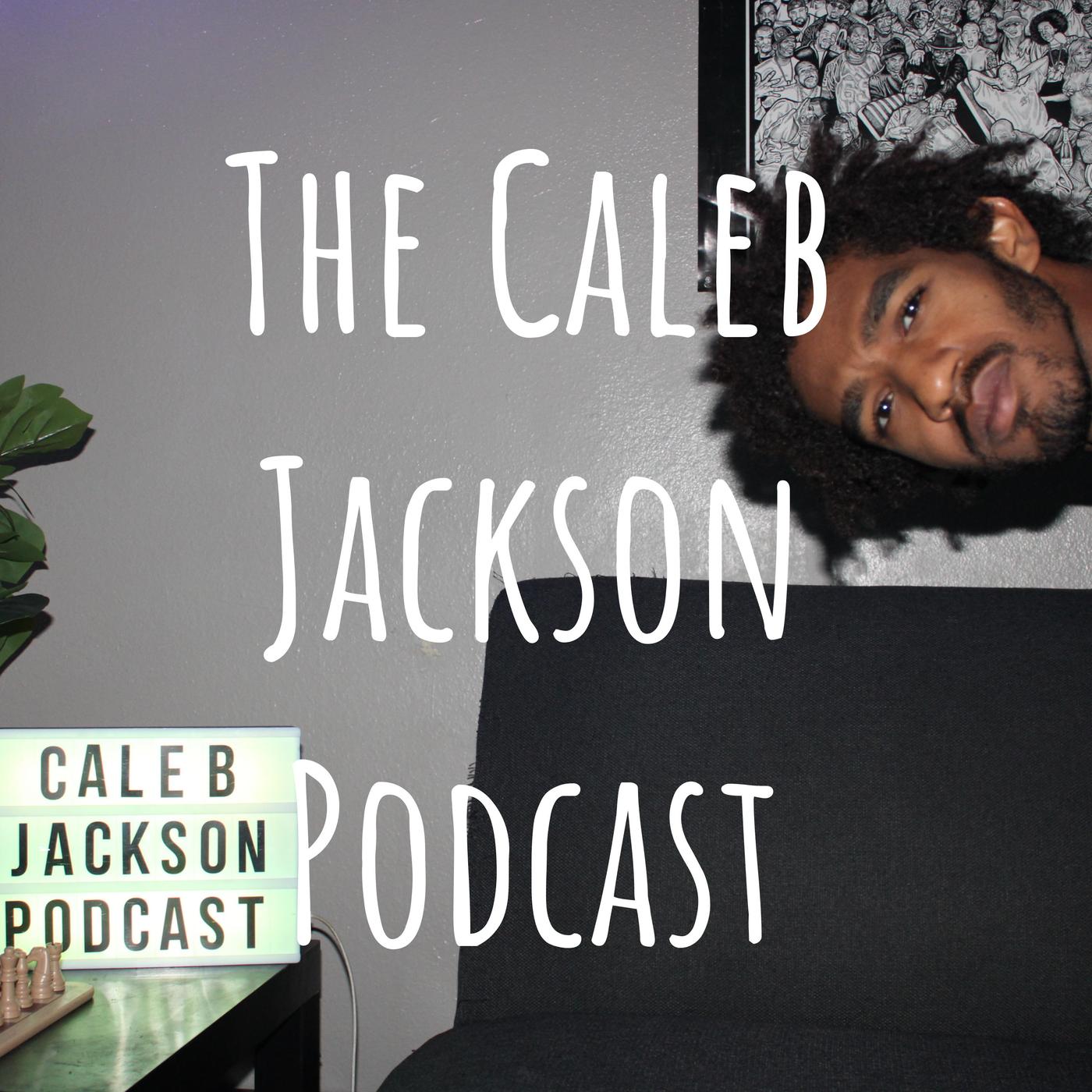 WE AREN'T KIDS ANYMORE | EPISODE 49 WITH DAMIAN | THE CALEB JACKSON ...